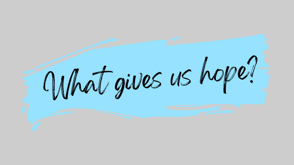 What gives us hope? - Calvary Southampton